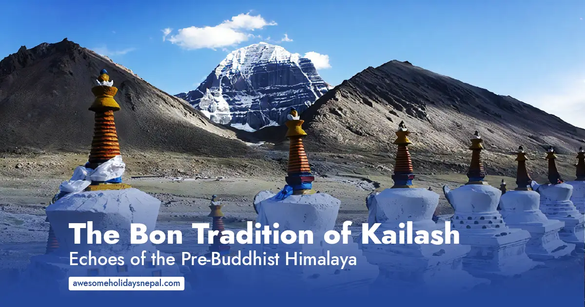Bonpo of Mount Kailash: Unraveling the Pre-Buddhist Mysticism